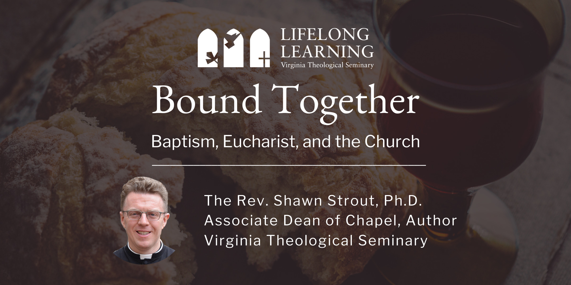 Bound Together: Baptism, Eucharist, and the Church | Virginia ...