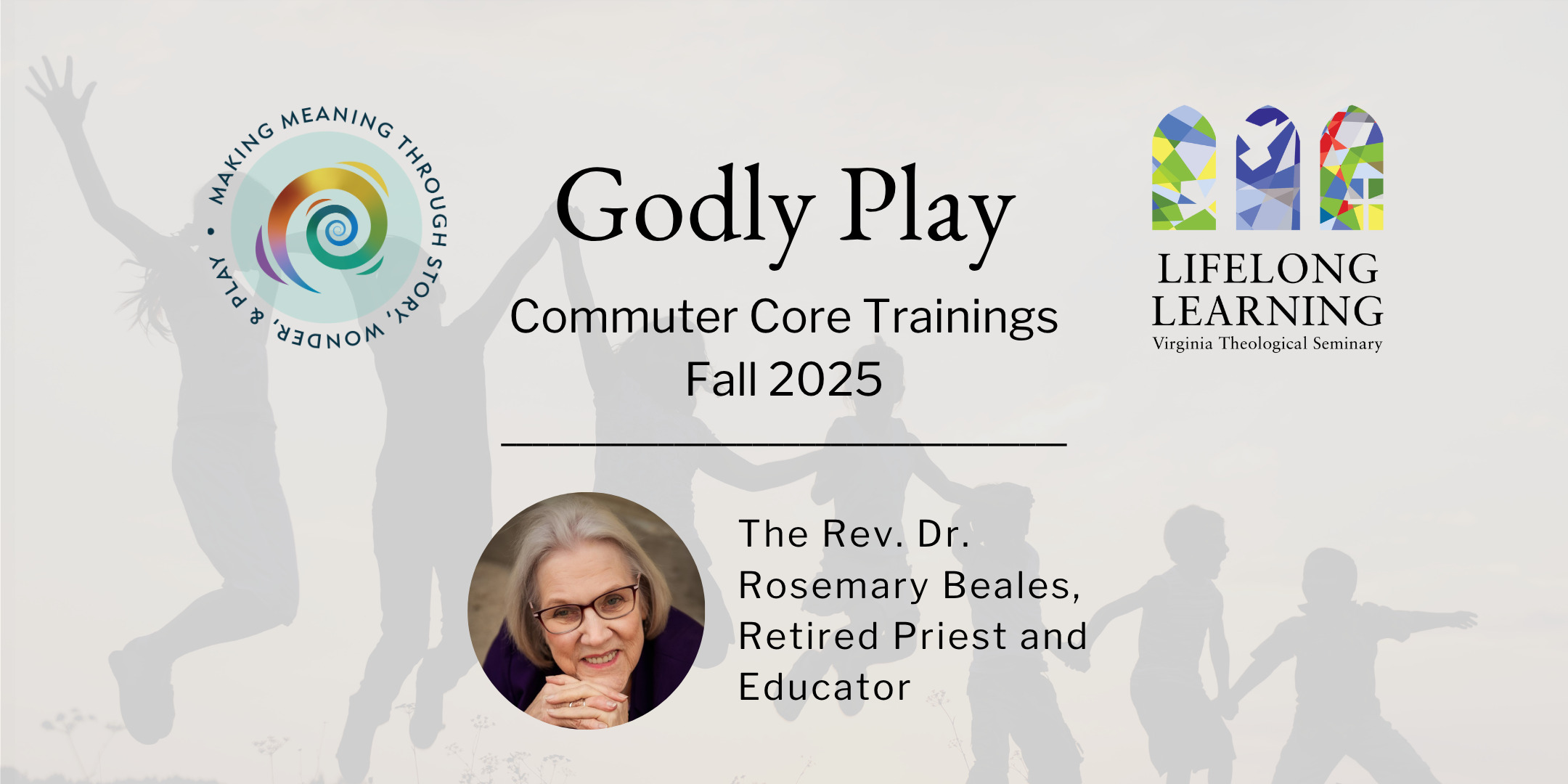 Godly Play: Commuter Core Trainings – Fall 2025 | Virginia Theological ...